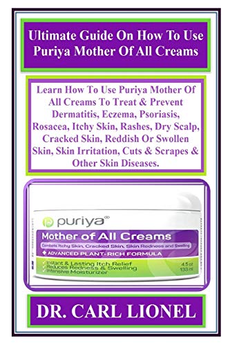 Ultimate Guide on How to Use Puriya Mother of All Creams: Learn How to ...