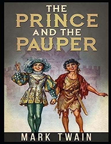 The Prince and the Pauper (Annotated) by Mark Twain | Goodreads