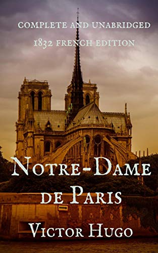 Notre-Dame de Paris (French edition) by Victor Hugo | Goodreads