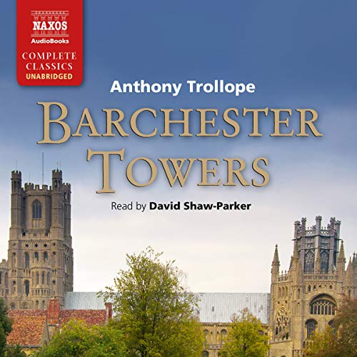 Barchester Towers (The Chronicles of Barsetshire) by Anthony Trollope ...