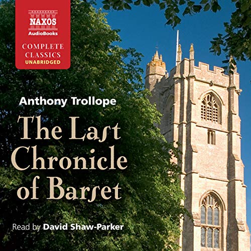 The Last Chronicle of Barset (The Chronicles of Barsetshire) by Anthony ...