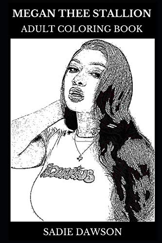 Megan Thee Stallion Adult Coloring Book: Millennial Star and Acclaimed ...