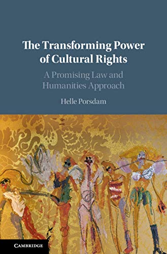 The Transforming Power of Cultural Rights: A Promising Law and ...