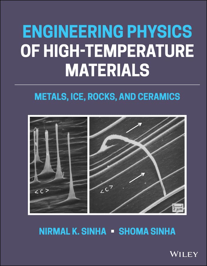 Engineering Physics of High-Temperature Materials: Metals, Ice, Rocks ...