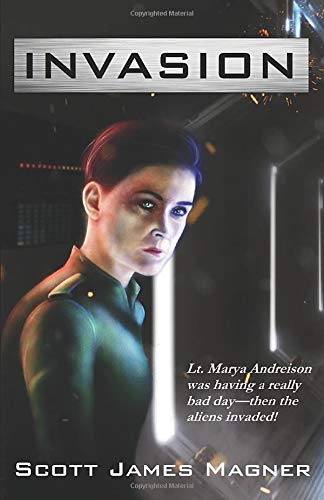 Invasion: Book 1 of the Homefront Trilogy by Scott James Magner | Goodreads