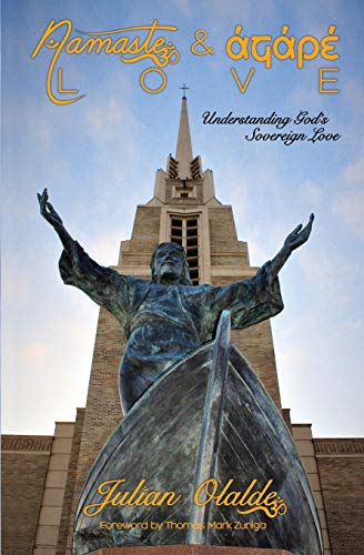 Namaste & Agape Love: Understanding God's Sovereign Love by Julian ...