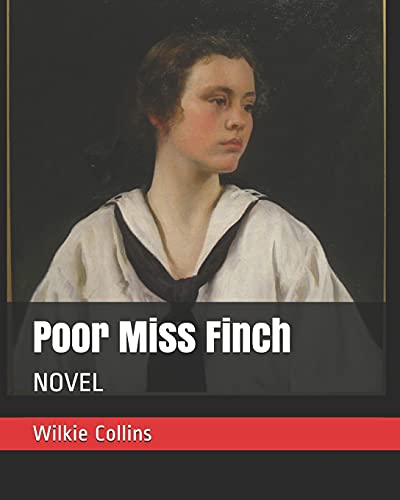Poor Miss Finch: NOVEL by Wilkie Collins | Goodreads