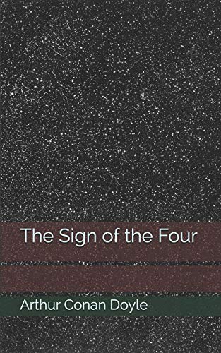 The Sign of the Four by Arthur Conan Doyle | Goodreads