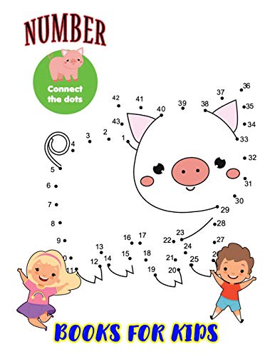 Connect The Dots Numbers Books For Kids: Connect The Dots Kids Coloring ...