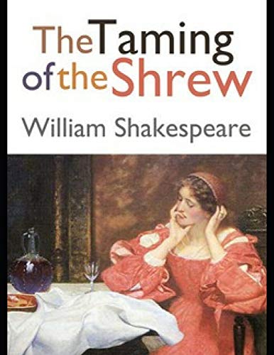 The Taming of the Shrew (Annotated) by William Shakespeare | Goodreads