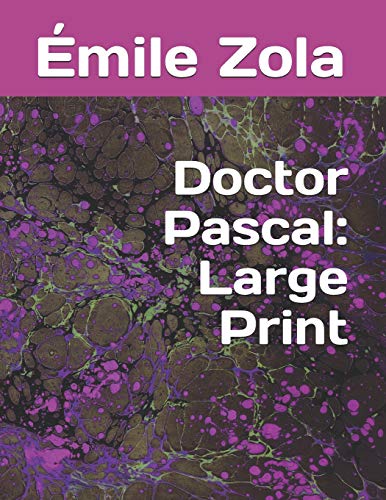 Doctor Pascal by Émile Zola | Goodreads