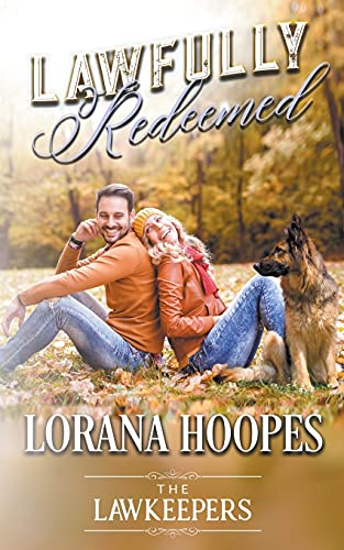 Lawfully Redeemed by Lorana Hoopes | Goodreads