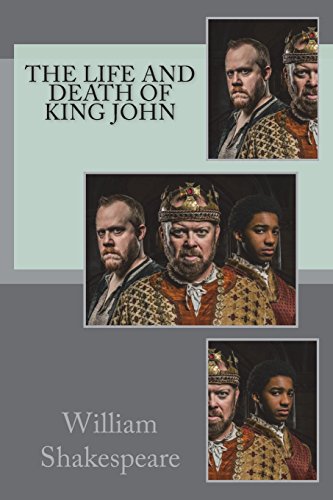 The Life and Death of King John by William Shakespeare | Goodreads