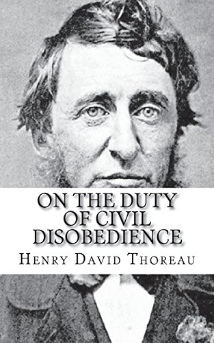 On the Duty of Civil Disobedience by Henry David Thoreau | Goodreads