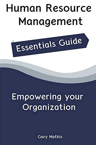 Human Resource Management Essentials Guide: Empowering Your ...