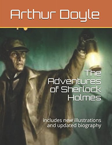 The Adventures of Sherlock Holmes: Includes New Illustrations and ...
