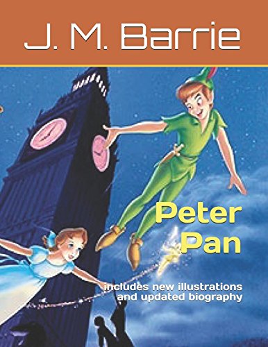 Peter Pan: includes new illustrations and updated biography by J.M ...