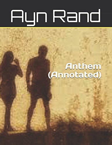 Anthem (Annotated) by Ayn Rand | Goodreads