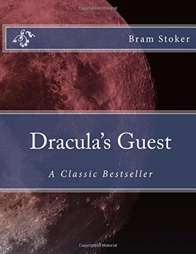 Dracula's Guest: A Classic Bestseller by Bram Stoker | Goodreads