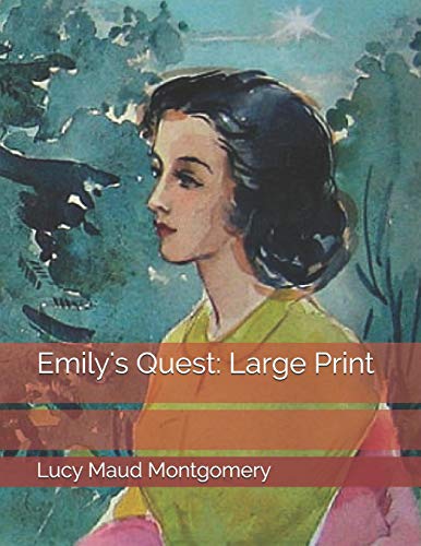 Emily's Quest by L.M. Montgomery | Goodreads