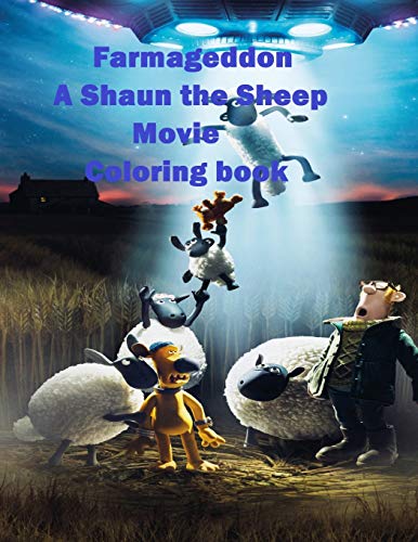 Farmageddon A Shaun the Sheep Movie Coloring Book: Amazing Coloring ...