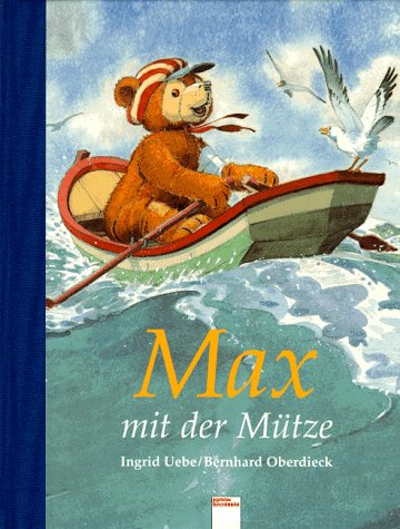 Max mit der Mütze by Ingrid Uebe | Goodreads
