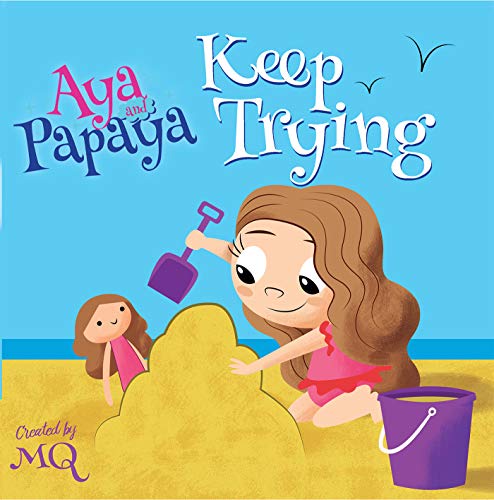 Aya and Papaya Keep Trying by Andy Abey | Goodreads