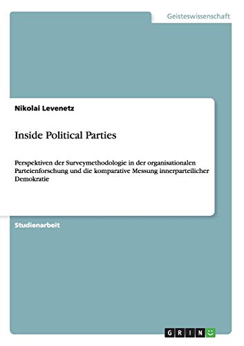 Inside Political Parties: Perspektiven der Surveymethodologie in der ...