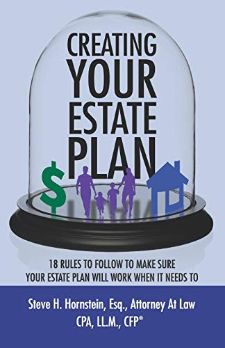 Creating Your Estate Plan: 18 Rules To Follow to Make Sure Your Estate ...
