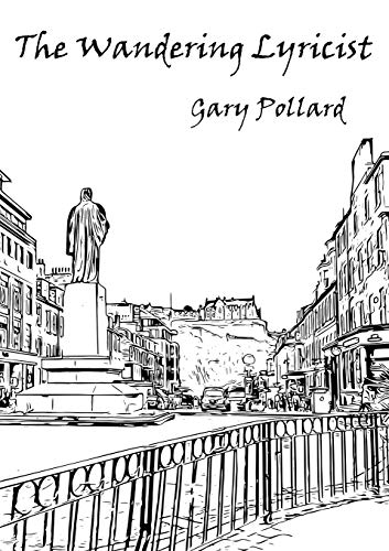 The Wandering Lyricist by Gary Pollard | Goodreads