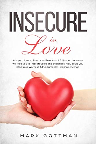 Insecure in love: : Are you Unsure about your Relationship? Your ...