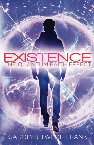 Existence by Carolyn Twede Frank | Goodreads