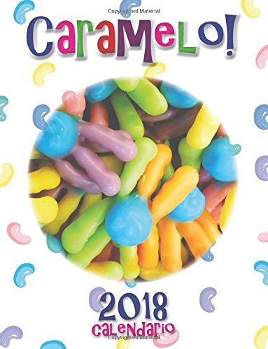Caramelo 2018 Calendario (Edici n Espa a) by Seawall | Goodreads