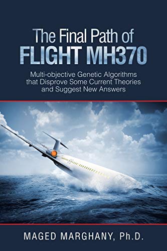 The Final Path of Flight MH370: Multi-objective Genetic Algorithms that ...