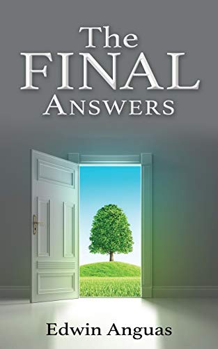 The Final Answers by Edwin Anguas | Goodreads