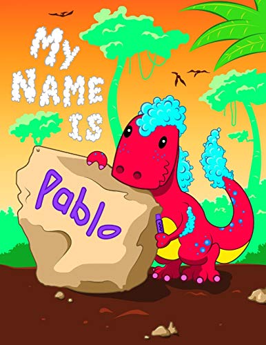 My Name is Pablo: 2 Workbooks in 1! Personalized Primary Name and ...