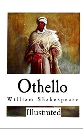 Othello illustrated by William Shakespeare | Goodreads