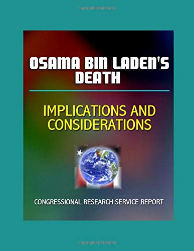 Osama bin Laden's Death: Implications and Considerations ...
