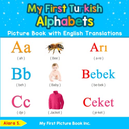 My First Turkish Alphabets Picture Book with English Translations ...