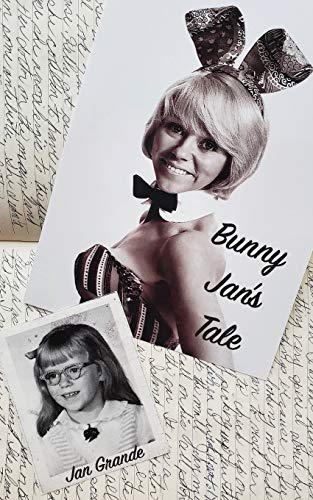 Bunny Jan's Tale by Jan Grande | Goodreads