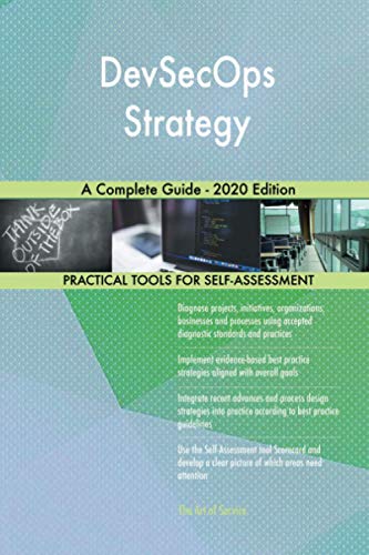 DevSecOps Strategy A Complete Guide - 2020 Edition by Gerardus Blokdyk ...