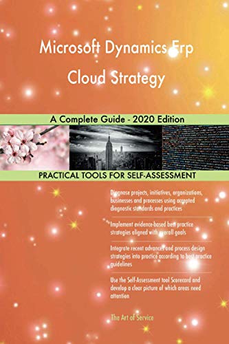 Microsoft Dynamics Erp Cloud Strategy A Complete Guide - 2020 Edition ...