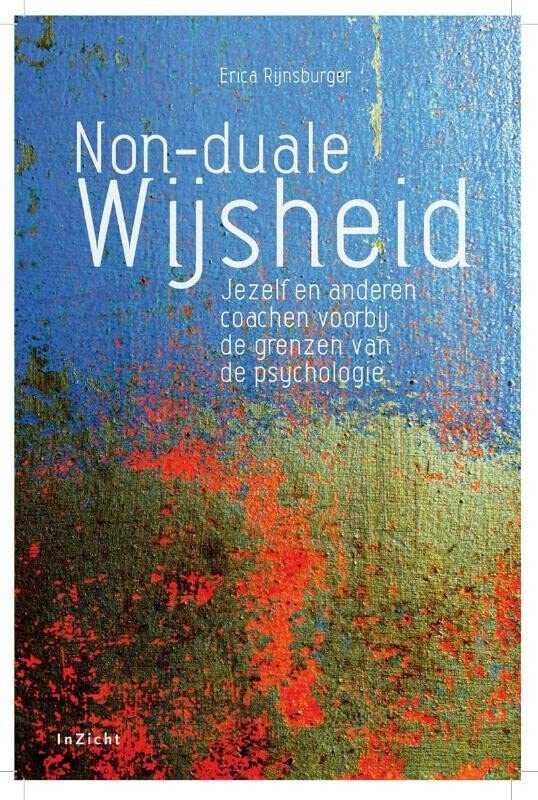 Non-duale wijsheid by Erica Rijnsburger | Goodreads