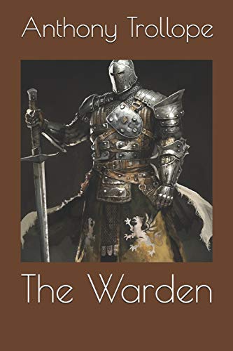 The Warden by Anthony Trollope | Goodreads