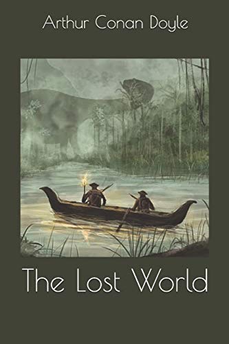The Lost World by Arthur Conan Doyle | Goodreads