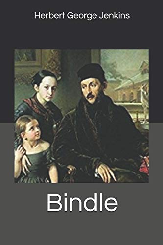 Bindle by Herbert George Jenkins | Goodreads