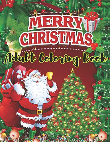 Merry Christmas Adult Coloring Book: a beautiful coloring book with ...