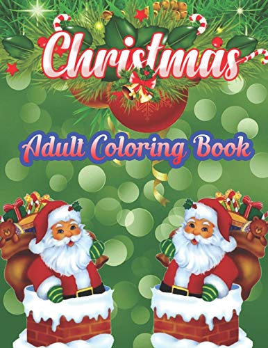 Christmas Adult Coloring Book: a beautiful coloring book with Christmas ...