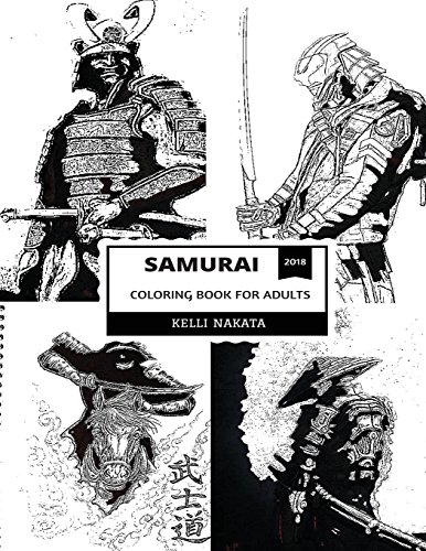 Samurai Coloring Book for Adults: Japanese Military Nobility and Katana ...