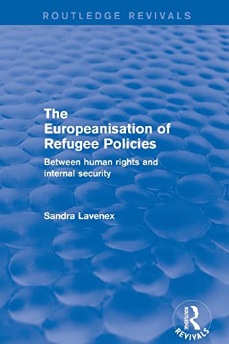 The Revival: The Europeanisation of Refugee Policies (2001): Between ...